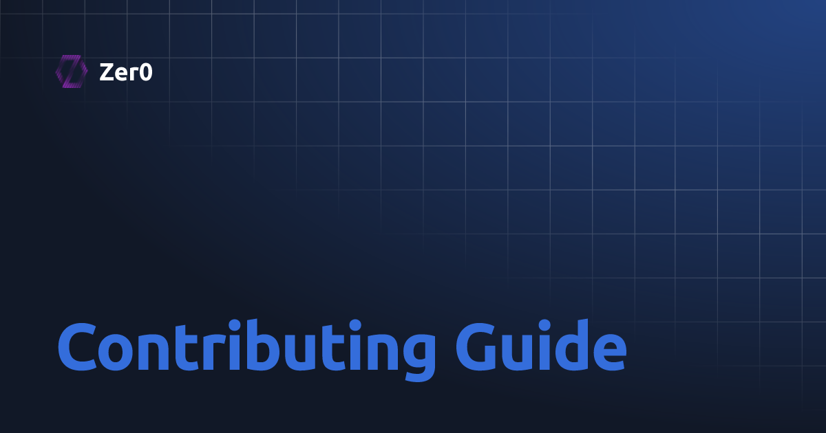 Contributing Guide | Zer0